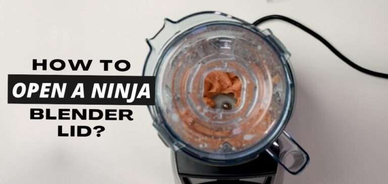 How to Open a Ninja Blender Lid?